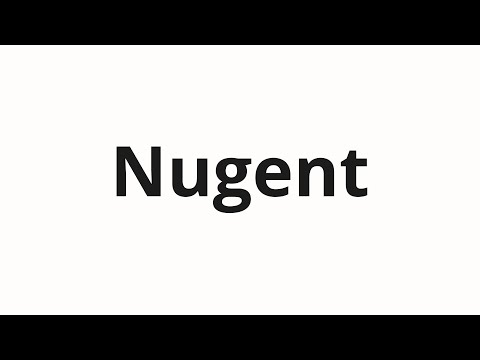 How to pronounce Nugent