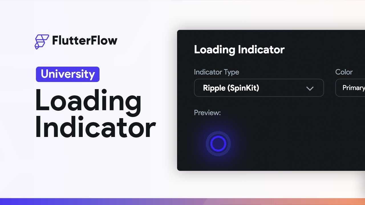 Loading Indicator | FlutterFlow University