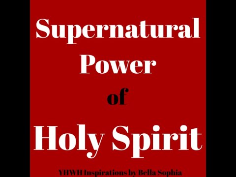 Supernatural Power of HOLY SPIRIT is within you.