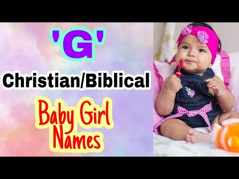 Christian Girl Names From 'G' / Biblical baby girl names from 'G'