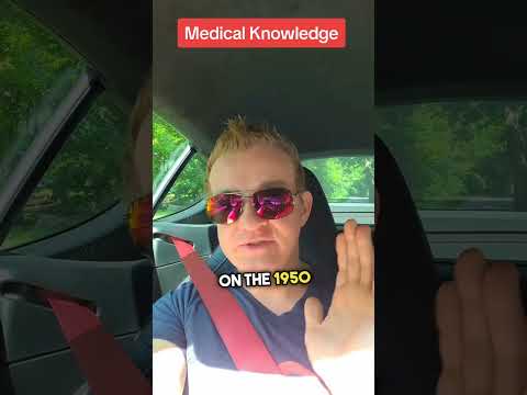 Medical Knowledge didn't stop in the 1940s and 1950s