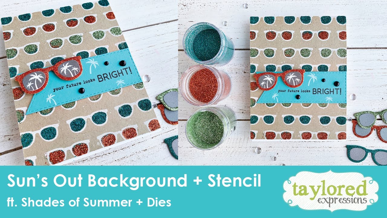 Sun's Out Background + Stencil | Shades of Summer | Taylored Expressions | Heather Nichols