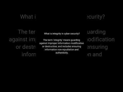 What is integrity in cyber security?