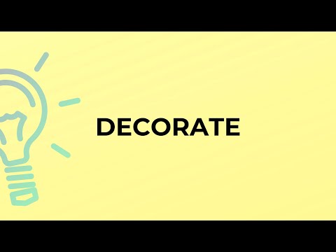 What is the meaning of the word DECORATE?
