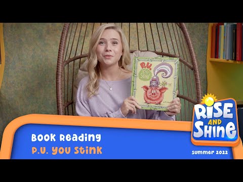 "Rise and Shine" Read a Book - P.U. You Stink