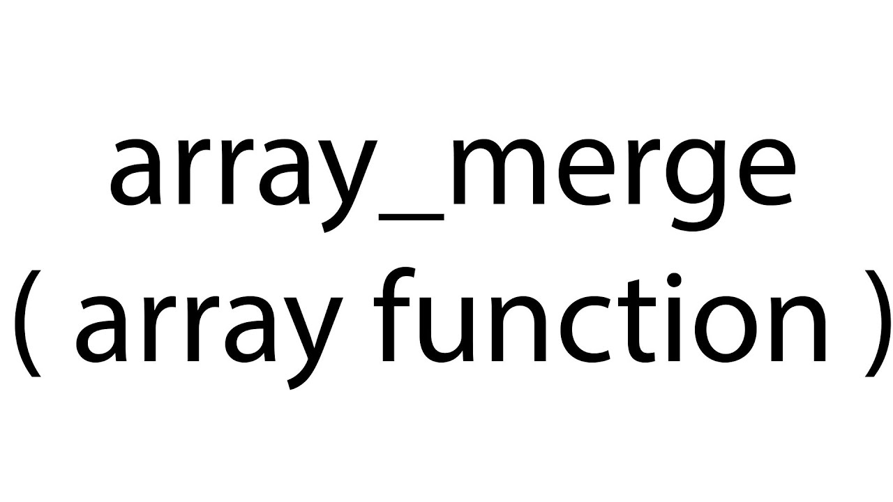 array_merge : array function : php bangla video tutorial