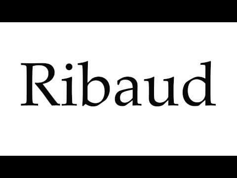 How to Pronounce Ribaud
