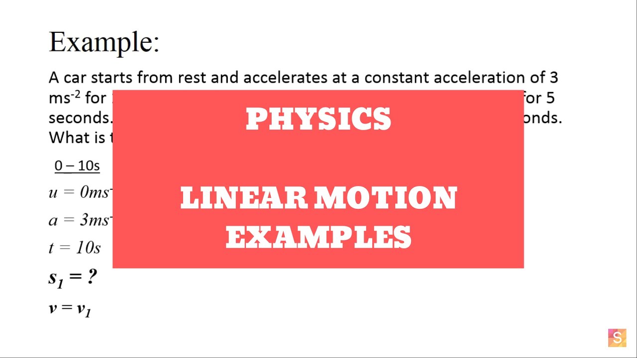 Physics - Linear Motion Equations Examples