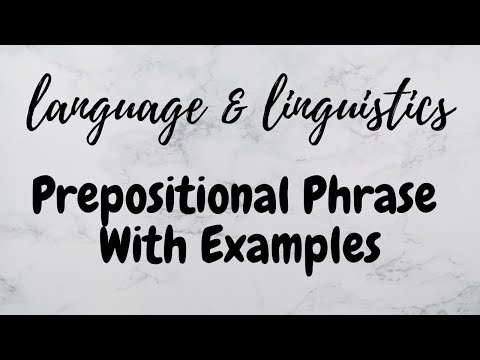 Prepositional Phrase+ Examples|language & linguistics