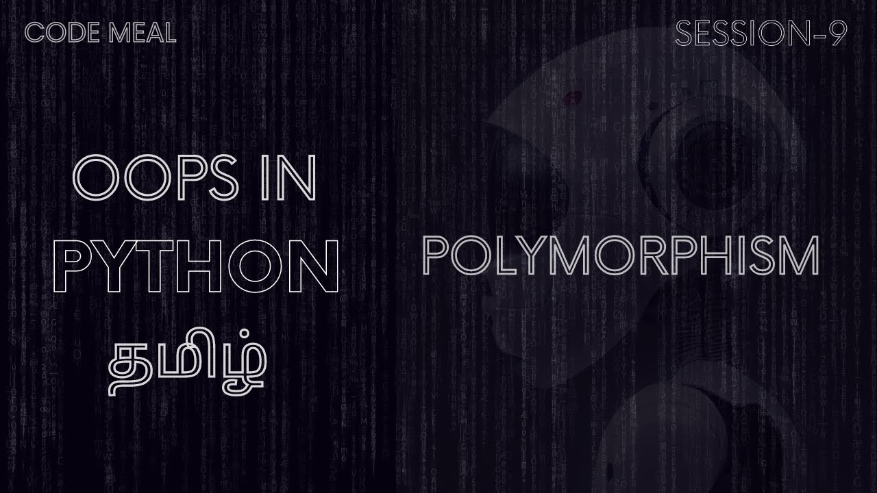 Polymorphism - Session 9 - Python - Tamil