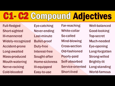 C1 C2 Level Compound Adjectives | Advanced Vocabulary for IELTS, TOEFL, and PTE
