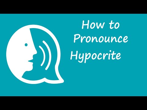 How to Pronounce Hypocrite