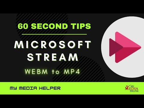 Quick Tip: Converting Microsoft Stream Videos from WEBM to MP4.