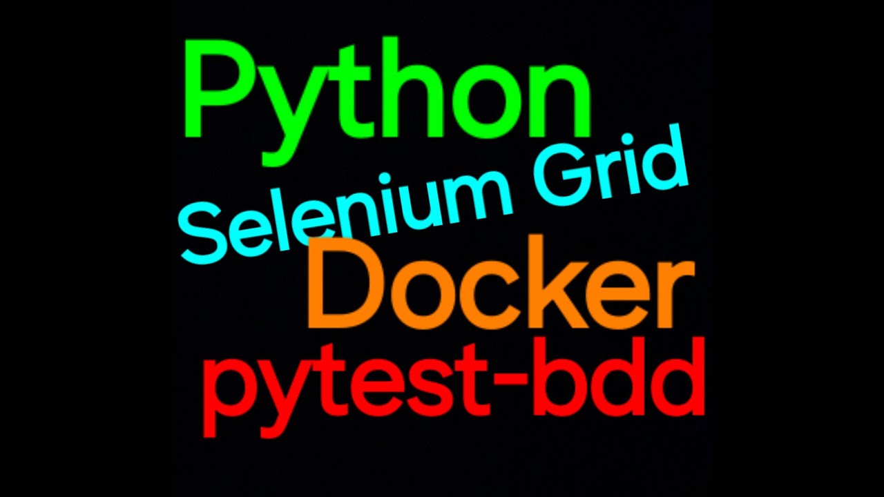 Python, Selenium Grid, Docker, Cucumber
