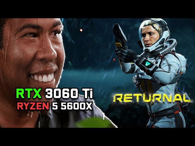 Best Returnal PC graphics settings for RTX 3060 and RTX 3060 Ti