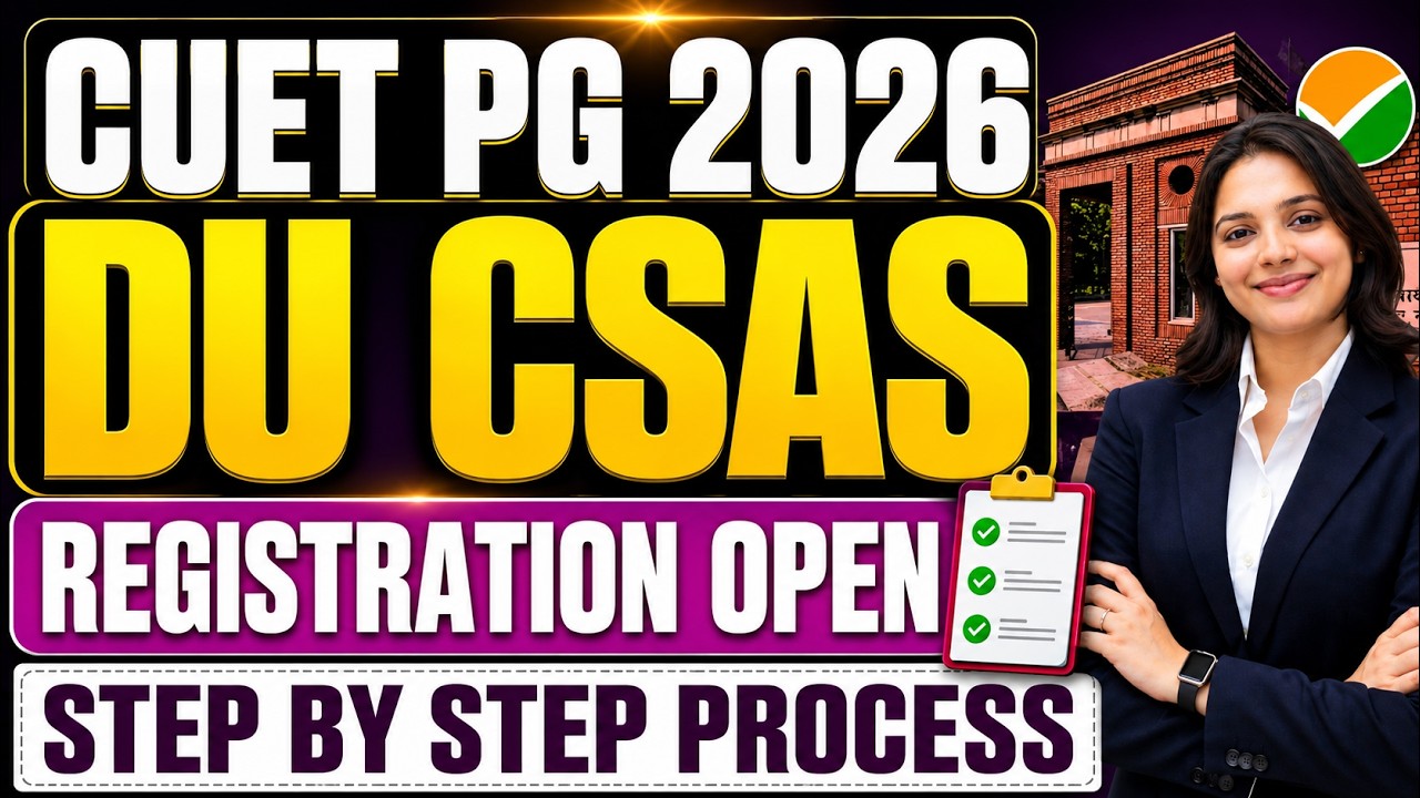 CUET PG 2026 DU CSAS PG 2026 Registration Process Step by Step | DU PG Admission 2026 |