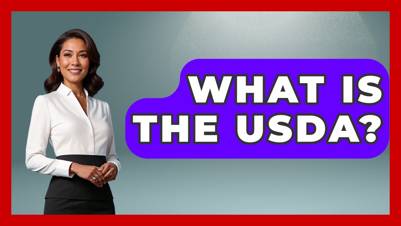 What Is The USDA? - Making Politics Simple