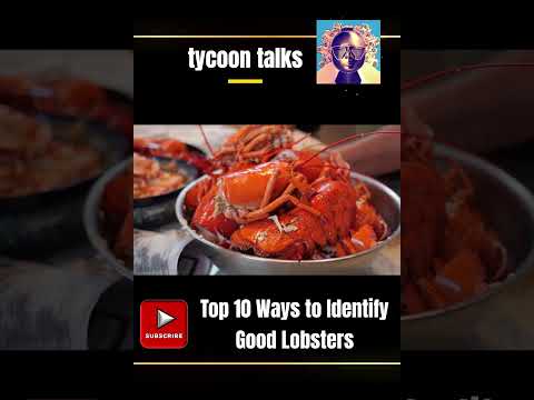 Top 10 Ways to Identify Good Lobsters