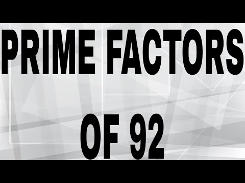 PRIME FACTORS OF 92