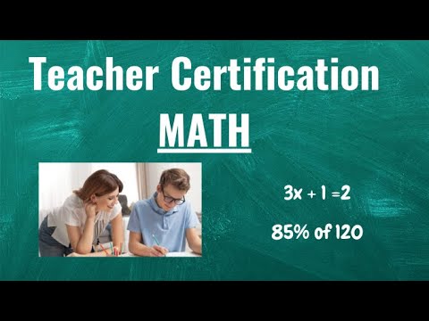 Teacher Certification Exam Math - How to Prepare and Pass