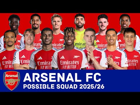 ARSENAL FC Possible Squad 2025/26 | Arsenal Possible Squad With Current Transfer Rumours