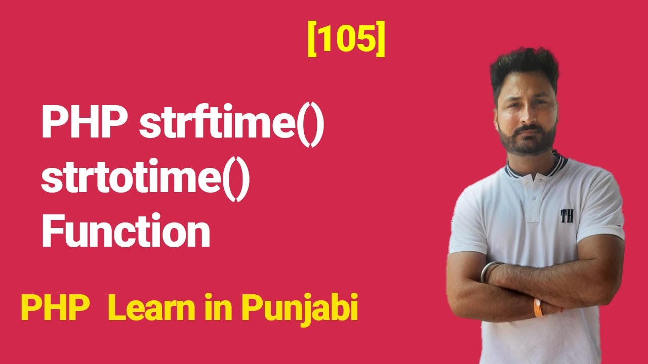 PHP strtotime() Function | strftime() in php