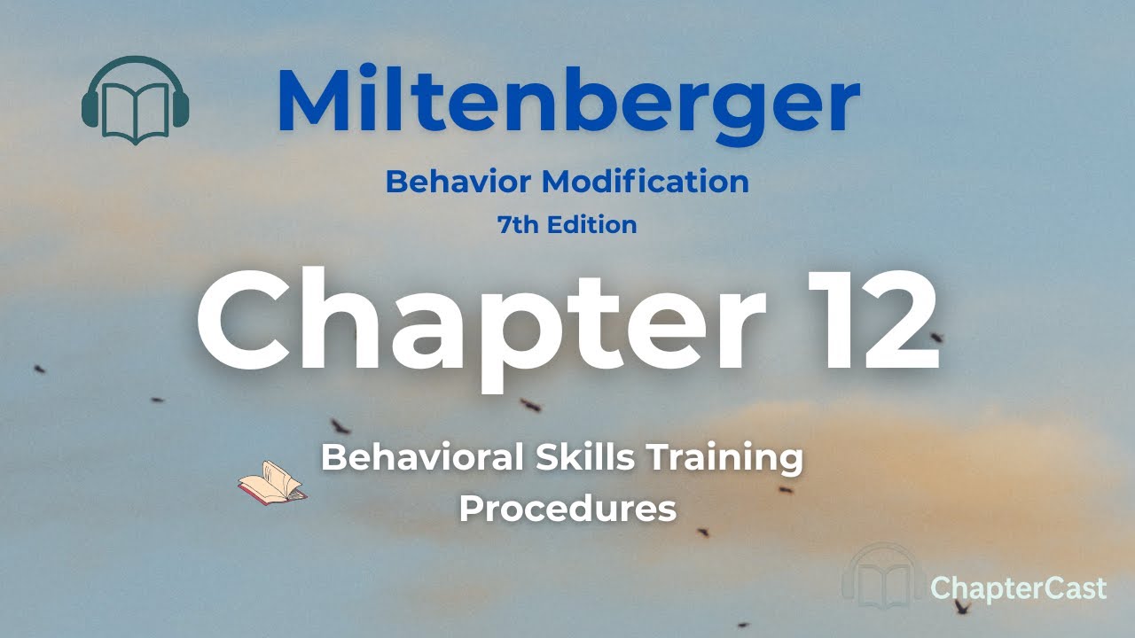 Behavioral Skills Training Procedures. Behavior Modification: Principles and Procedures