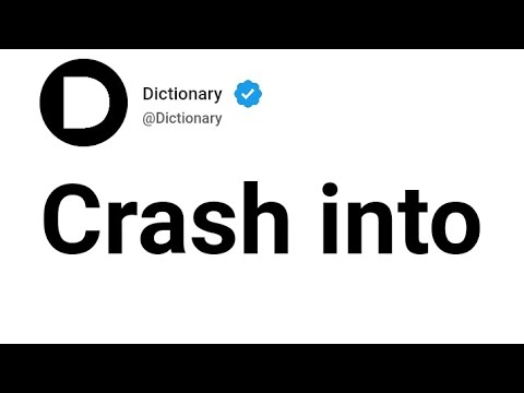 Crash into Meaning In English