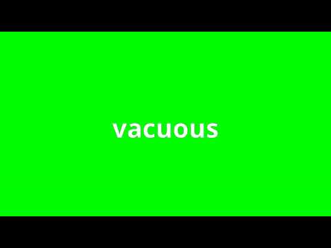 what is the meaning of vacuous