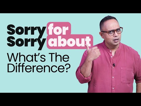 Difference between ‘Sorry For’ & ‘Sorry About’ - Common English Speaking Doubts! #prepositions