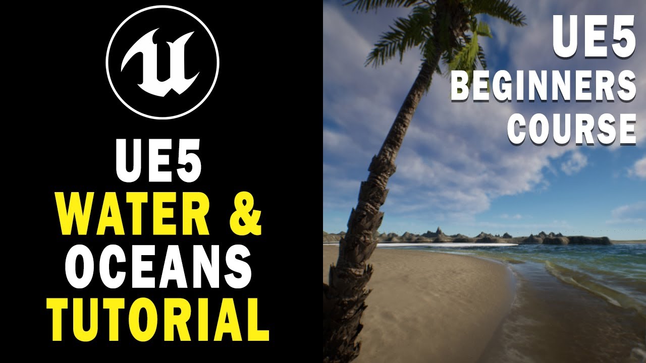 How to Create Water and Oceans in Unreal Engine 5 UE5 Tutorial