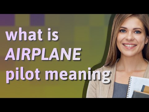 Airplane pilot | meaning of Airplane pilot