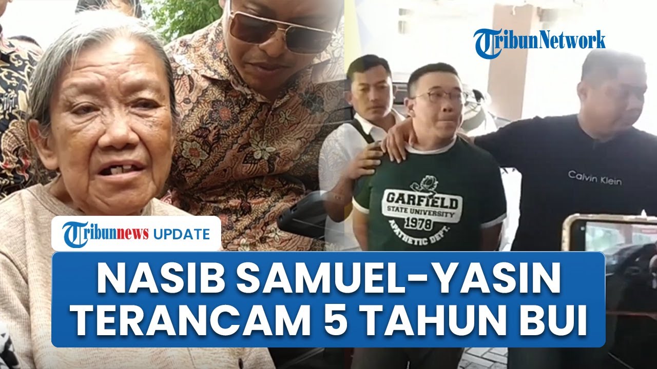 Jadi Tersangka Pengusiran Nenek Elina, Samuel dan Yasin Oknum Ormas ...