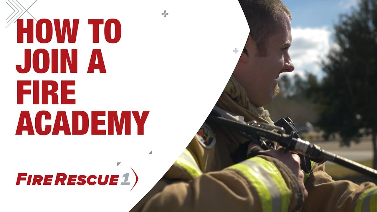 How to join a fire academy