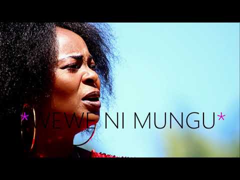 Wewe ni Mungu Lyrics - Sarah Magesa
