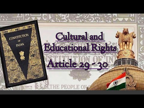 CULTURAL AND EDUCATIONAL RIGHT ARTICLE 29-30 with Landmark cases