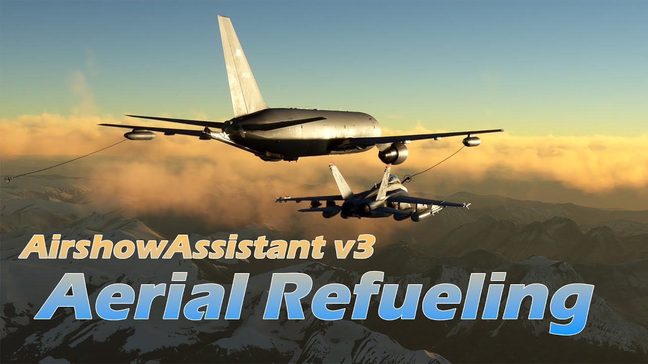 [UPDATE] AirshowAssistant v3: AERIAL REFUELING - 3rd Party Product ...