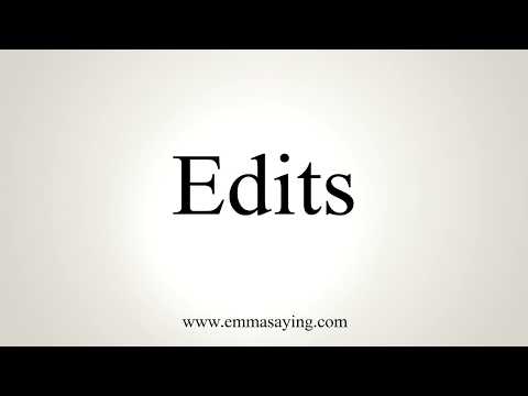 How To Pronounce Edits