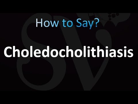 How to Pronounce Choledocholithiasis (correctly!)