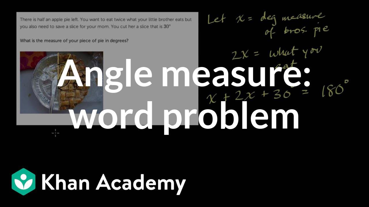 Find measure of angles in a word problem | Geometry | 7th grade | Khan Academy