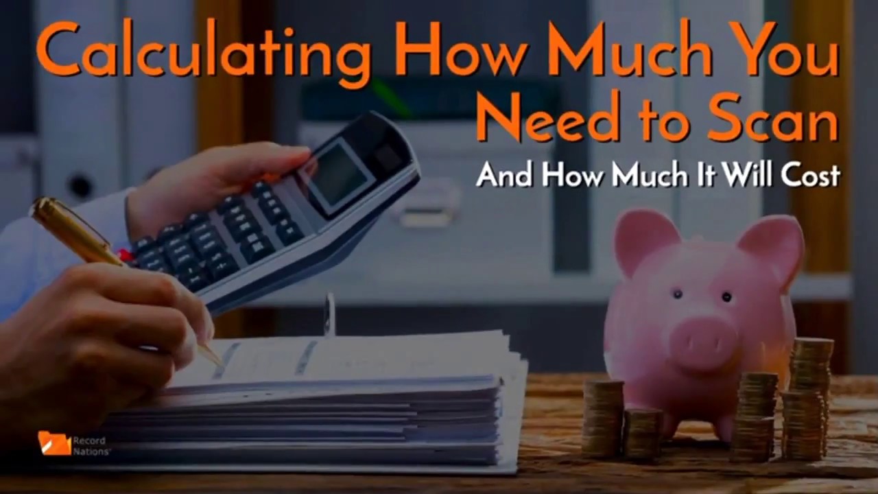 Calculating Scanning Costs | Record Nations