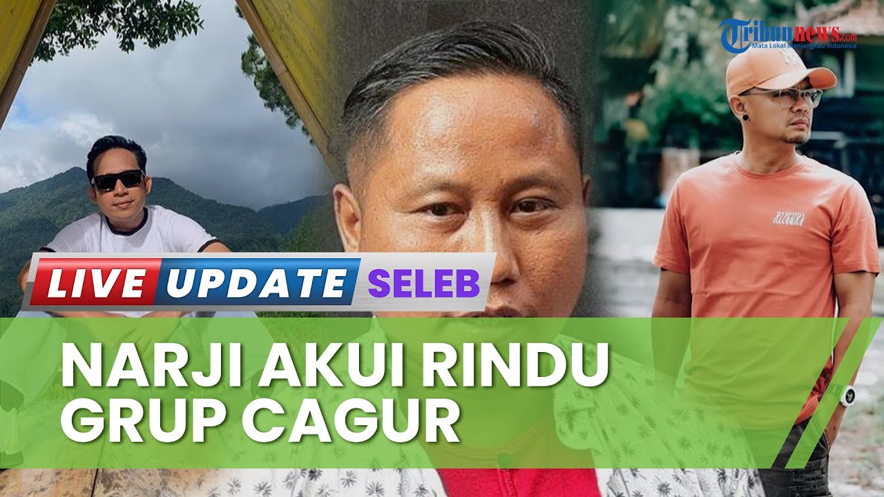 10 Tahun Vakum dari Grup Cagur Narji Akui Rindu, Namun Bukan Perkara ...
