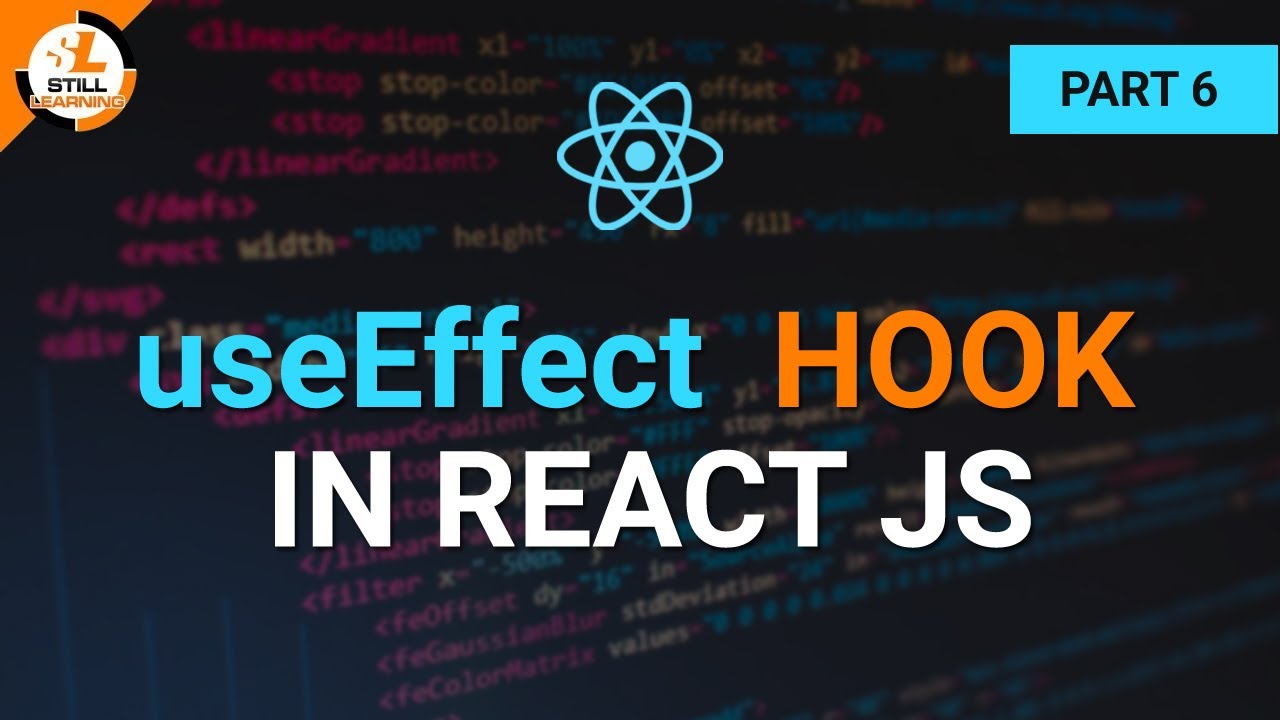 How to use useEffect Hook in React JS | Part 6 | React JS Tutorials in Hindi