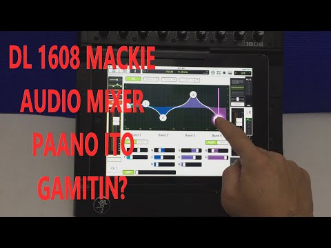 Mackie DL 1608 Digital Mixer l Lesson Intro l Paano Gamitin ang Mackie DL 1608