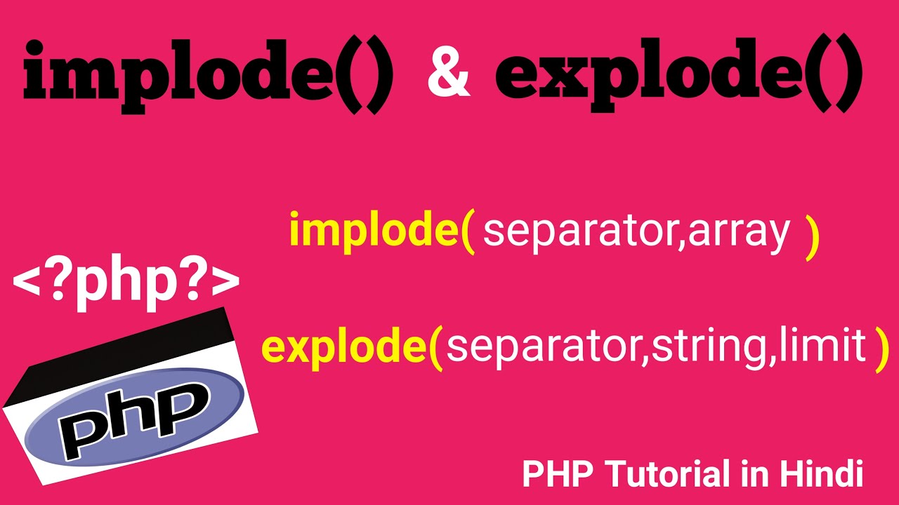 PHP Implode Function  || PHP Explode Function  || PHP Functions || PHP Tutorial in Hindi