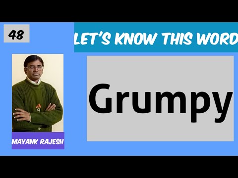 Let's learn the word "Grumpy"