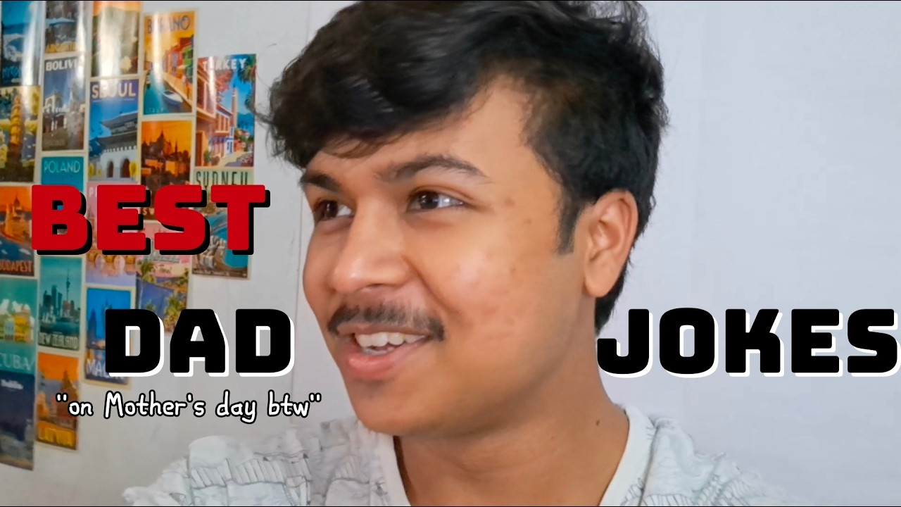 The Best DAD JOKES  *mother's day special*