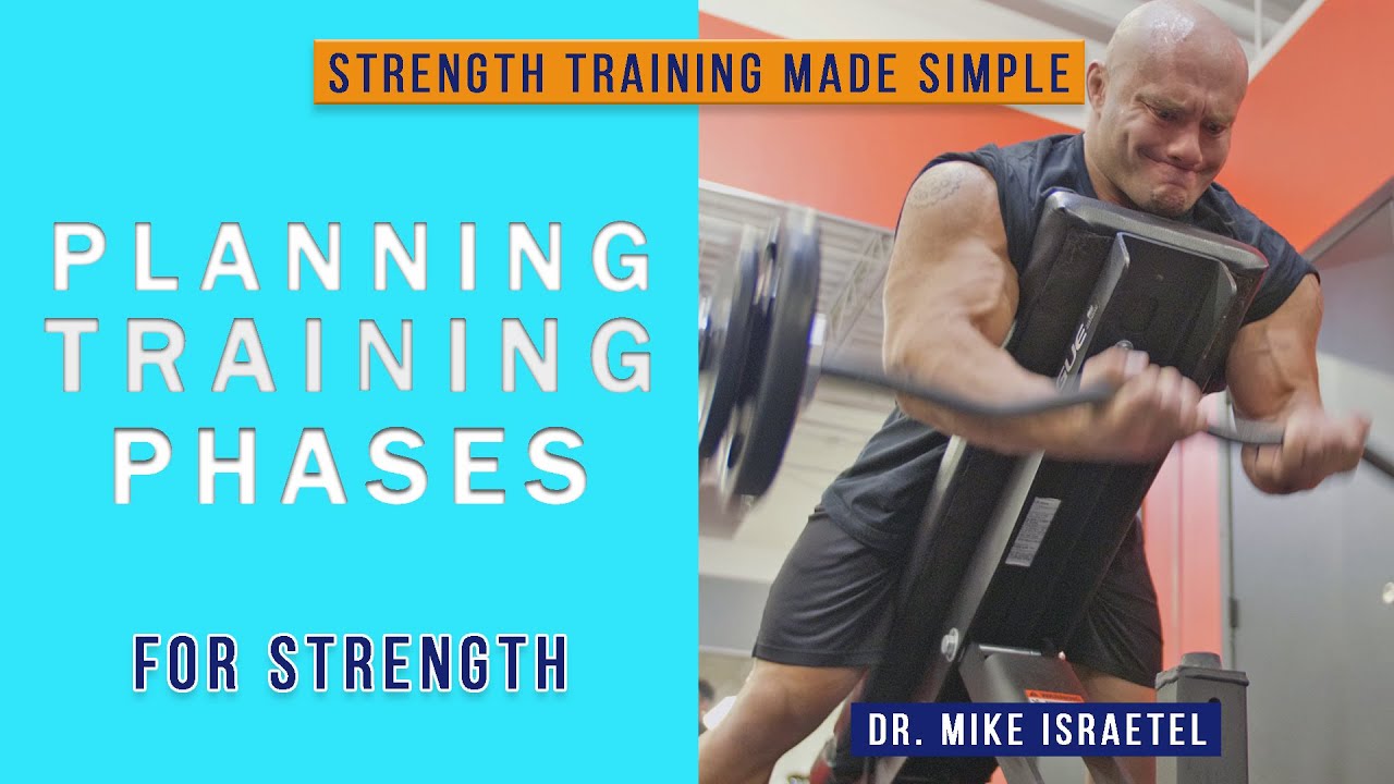 How Should You Plan Training Phases? | Strength Training Made Simple #11
