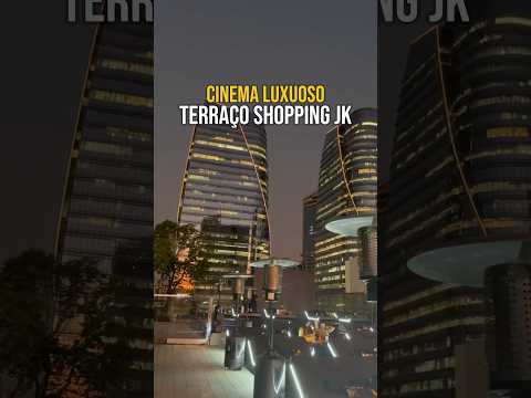 🎬 CINEMA LUXUOSO NO TERRAÇO DO SHOPPING JK