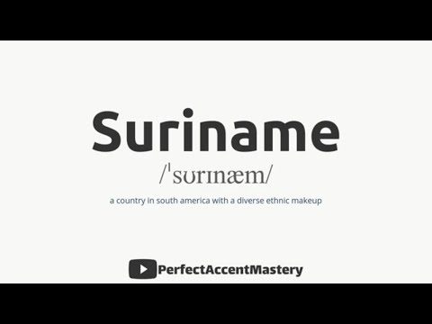 How to Pronounce SURINAME | Country Name | IPL | Definition | Perfect Accent Mastery